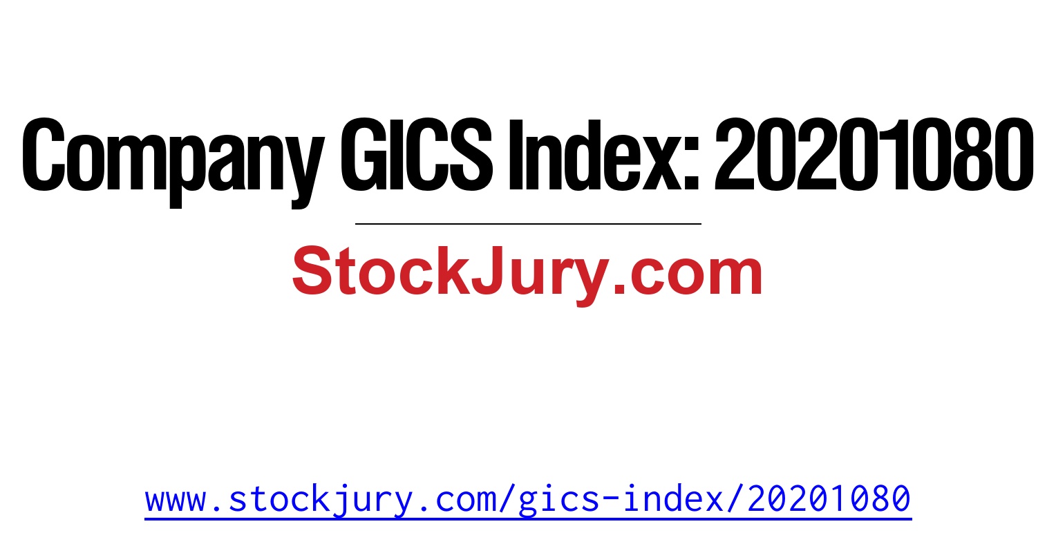 Company GICS Index: 20201080 StockJury.com