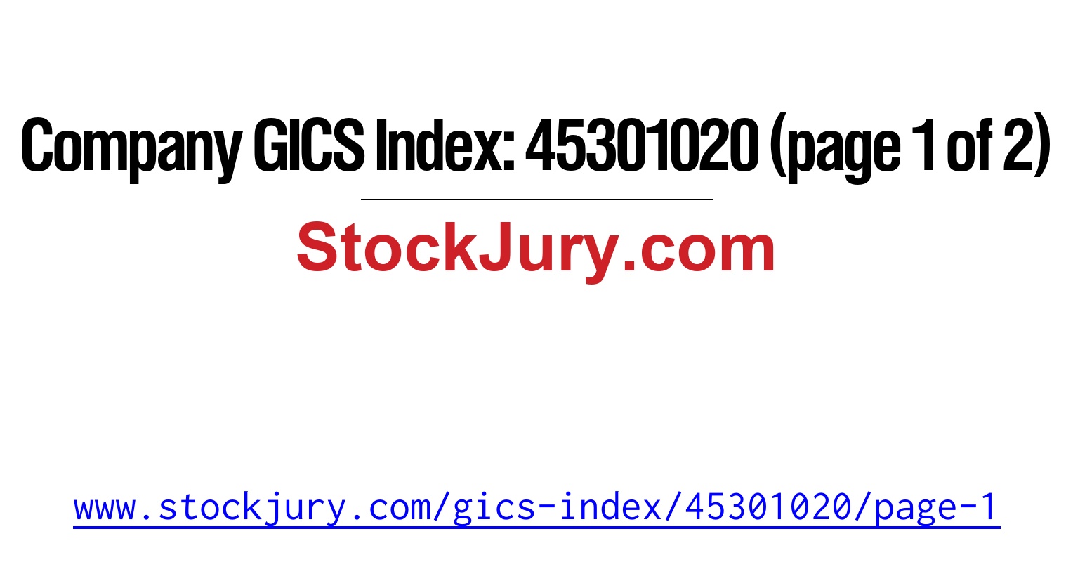 Company GICS Index: 45301020 (page 1 of 2) StockJury.com